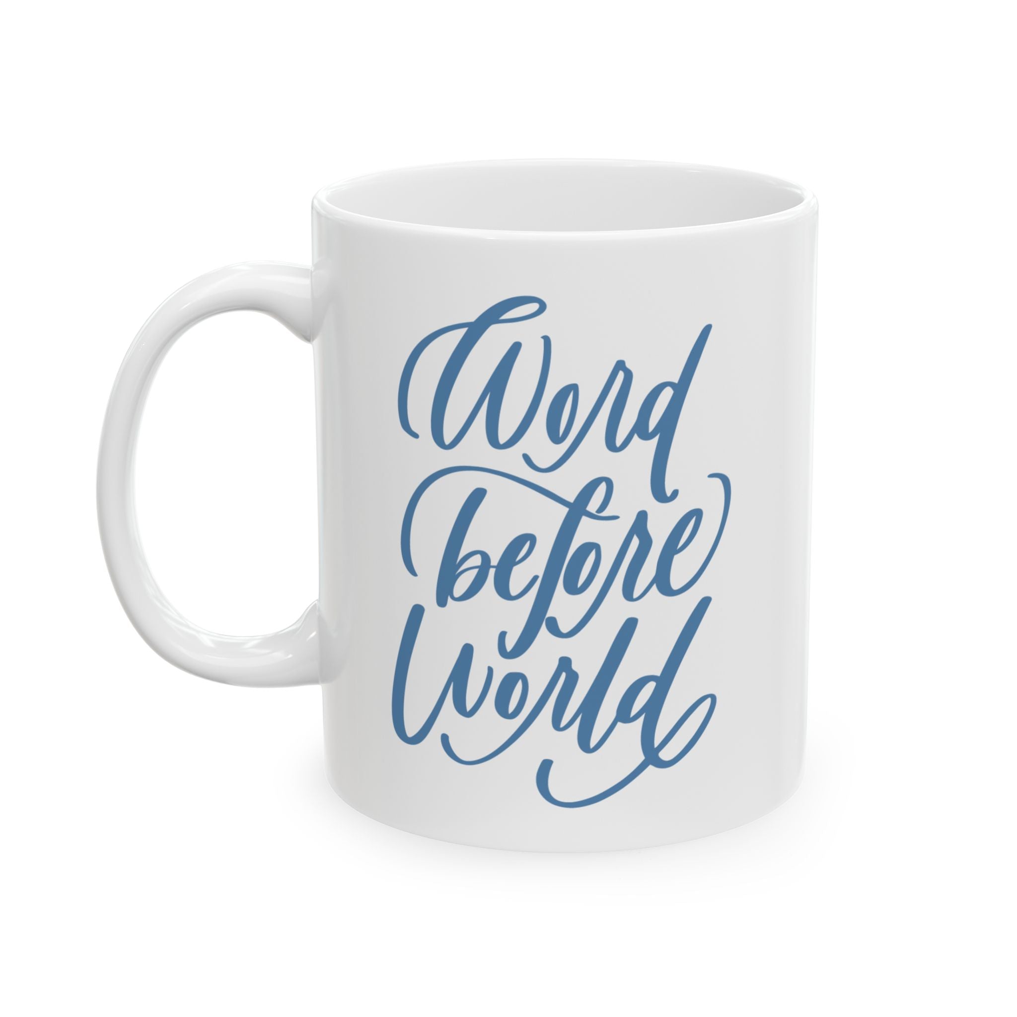 Word before World Mug (11oz ceramic) – Well-Watered Women